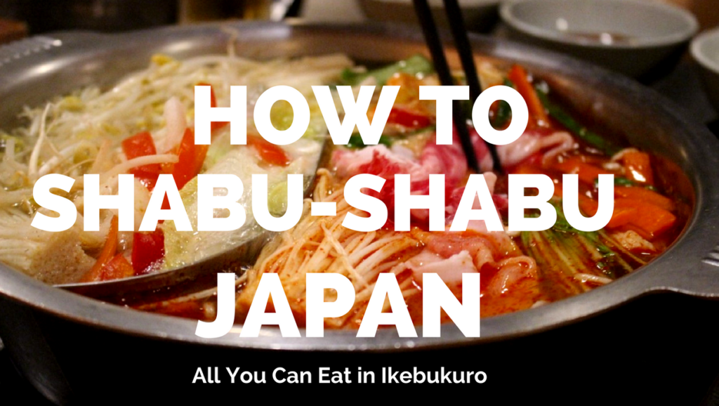 Nabezo Ikebukuro: The best Shabu-shabu restaurant in town
